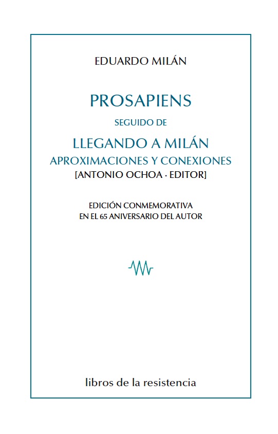 Un brindis por Eduardo Milán (y sus ‘Prosapiens’) – TAM-TAM PRESS
